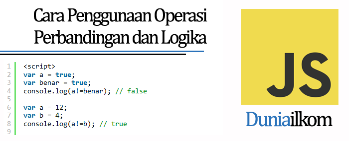 Tutorial Belajar JavaScript – Cara Penggunaan Operasi Perbandingan dan ... Tutorial Belajar JavaScript – Cara Penggunaan Operasi Perbandingan dan ...