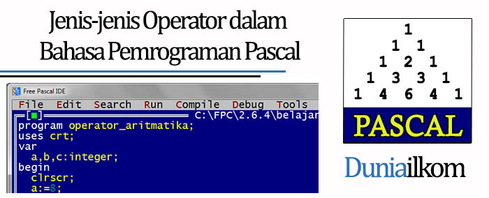 Tutorial Belajar Pascal – Jenis-jenis Operator dalam Bahasa Pemrograman ... Tutorial Belajar Pascal – Jenis-jenis Operator dalam Bahasa Pemrograman ...