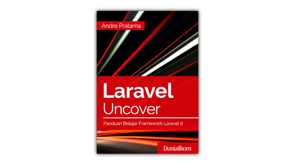 Featured Image – Laravel Uncover | Duniailkom Featured Image – Laravel Uncover | Duniailkom